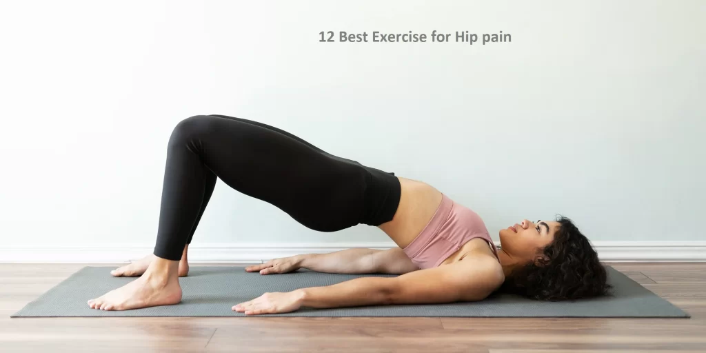 12 Best Exercises for Hip Pain - Samarpan Physio